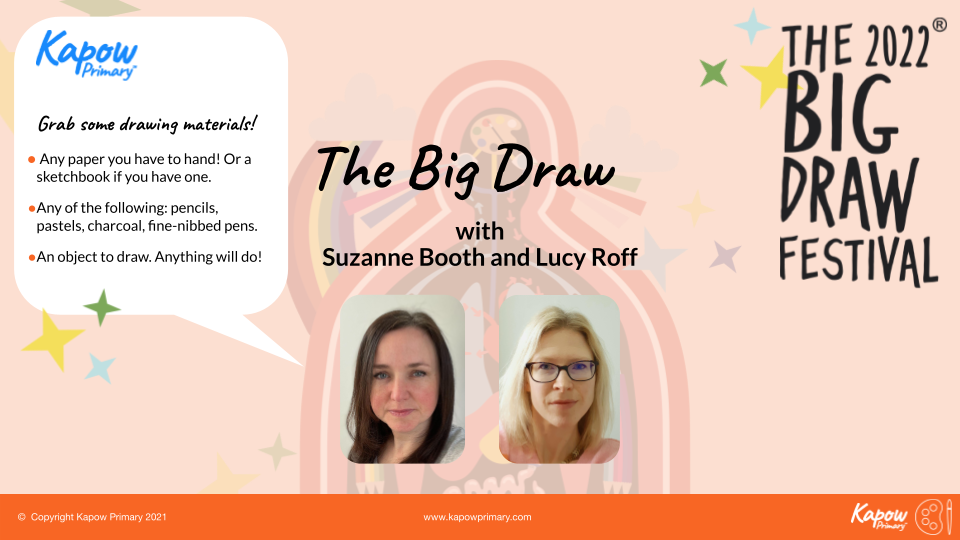 Webinar slides: The Big Draw 2022 & Kapow Primary - Kapow Primary